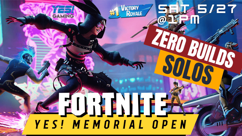 First Fortnite Tournament at YES! on Memorial Weekend - YES! Gaming
